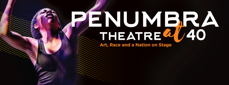 History Center exhibit recognizes Penumbra Theatre during its 40th ...